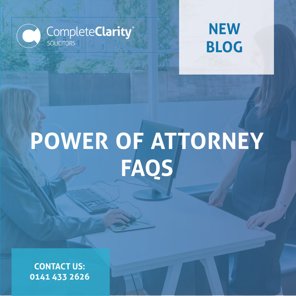 Power Of Attorney FAQs - Power Of Attorney Scotland Frequently Asked ...