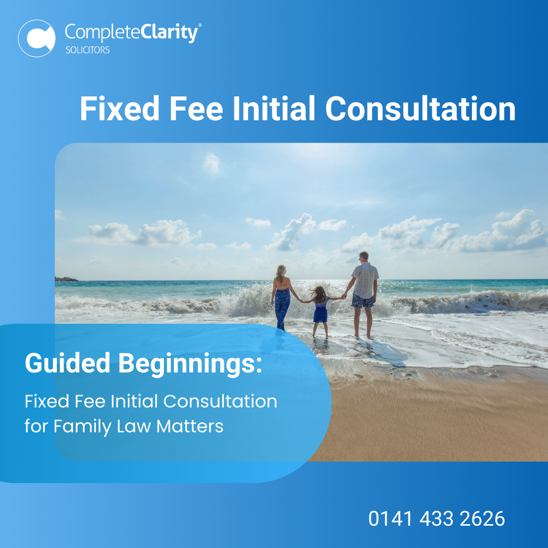 Family Law Fixed-Fee Initial Meeting In Scotland